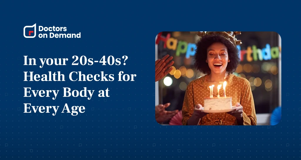 In your 20s-40s? Health Checks for Every Body at Every Age - Doctors On ...